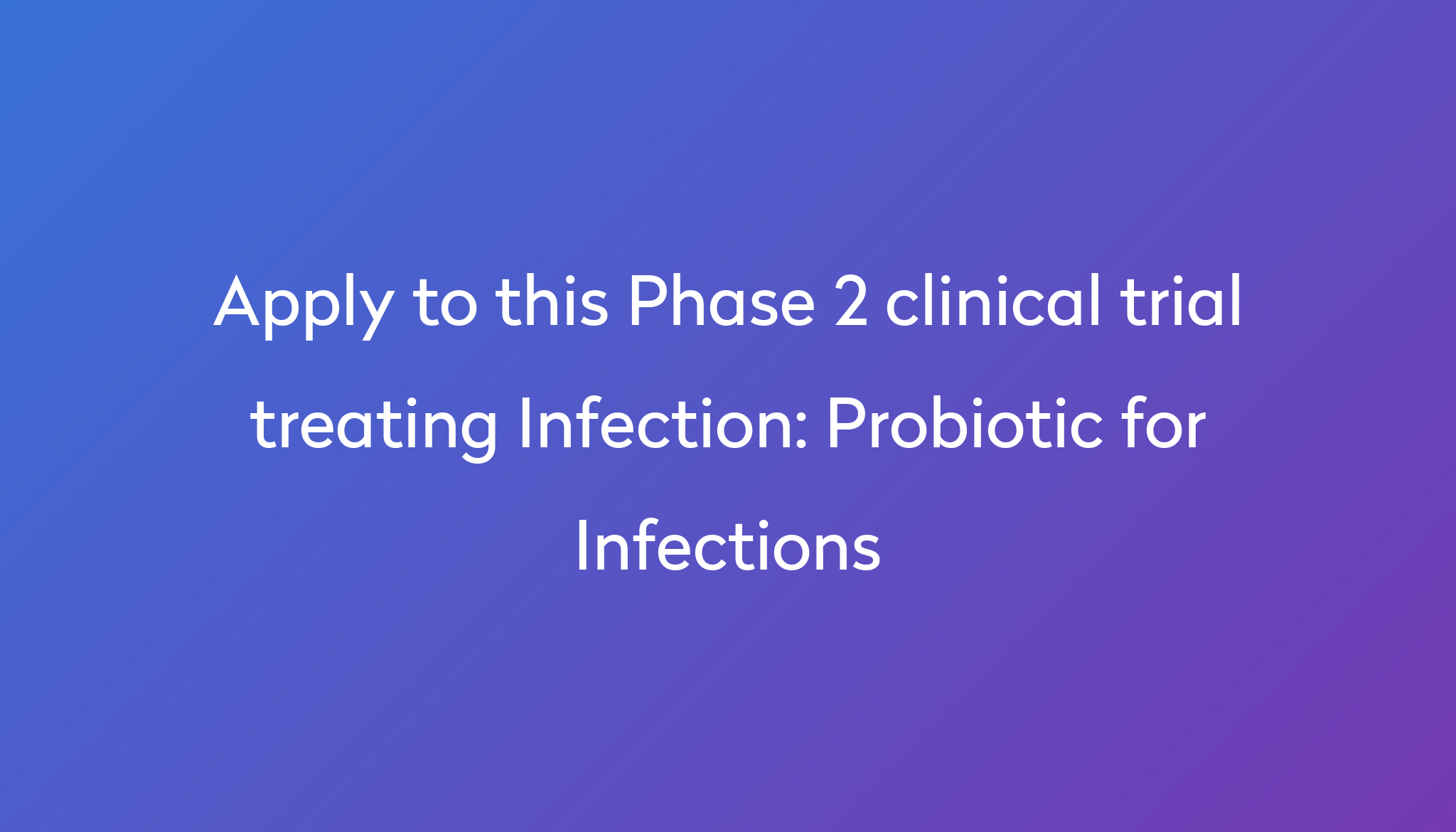 Probiotic For Infections Clinical Trial 2024 Power